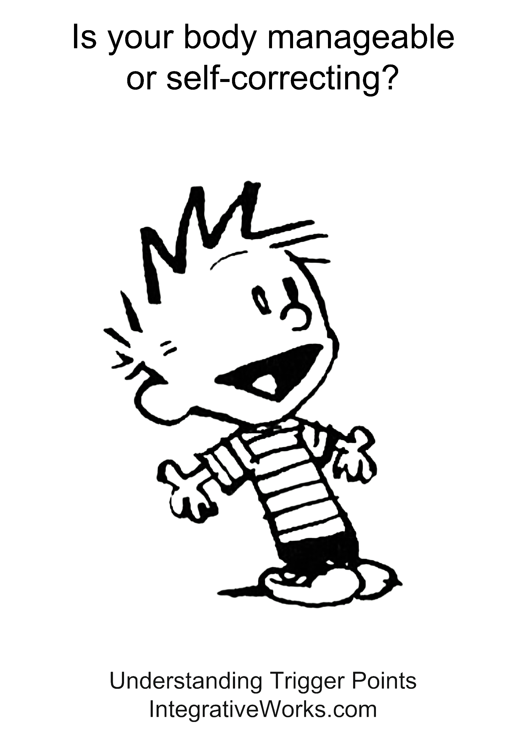 Is Your Body Manageable Or Self-Correcting? - Integrative Works