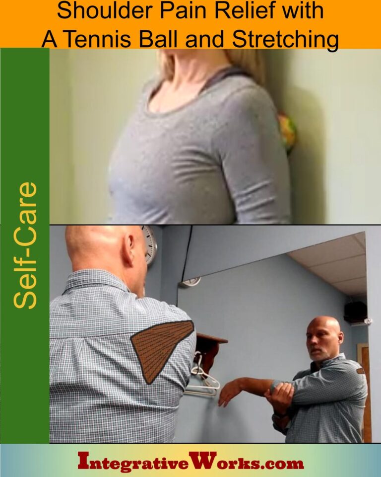 Shoulder Pain Relief with a Tennis Ball and Stretching - Integrative Works