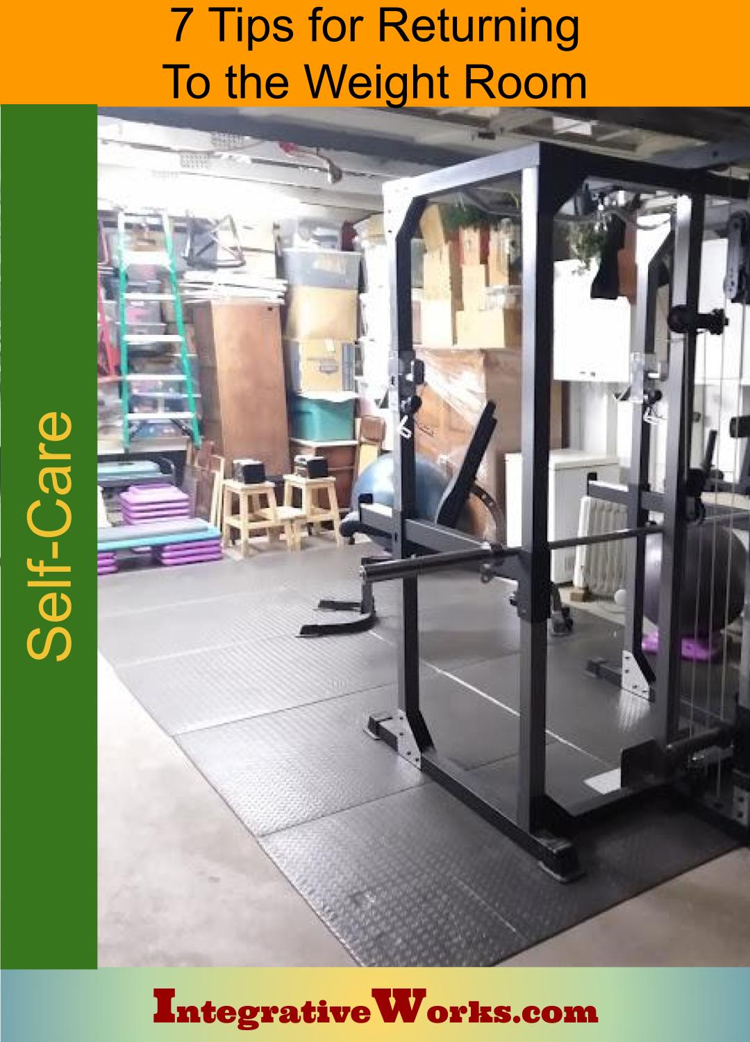 7 Tips for Returning to the Weight Room - Integrative Works